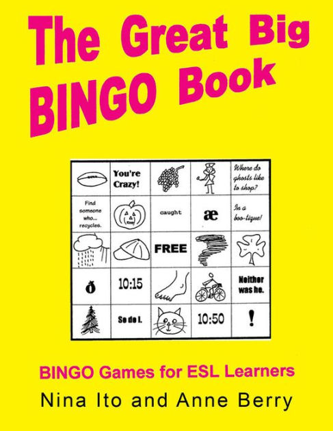 The Great Big Bingo Book: Bingo Games for ESL Learners by Ann Berry ...
