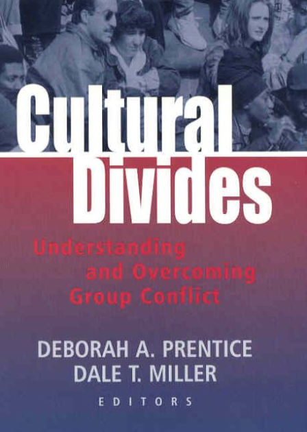 Cultural Divides: Understanding and Overcoming Group Conflict by ...