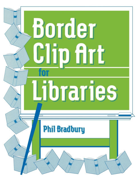 Border Clip Art for Libraries by Phil Bradbury, Paperback | Barnes & Noble®