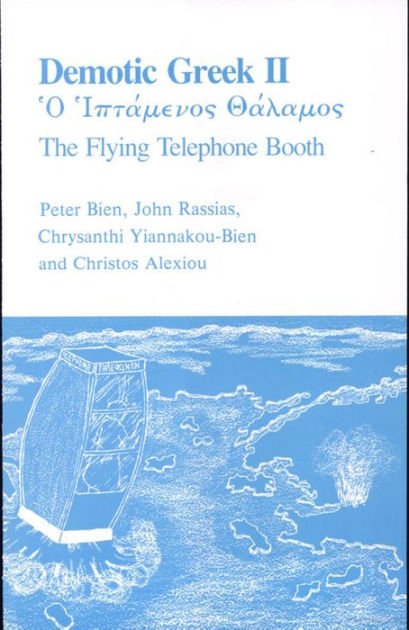 Demotic Greek II: The Flying Telephone Booth / Edition 1 by Peter Bien ...