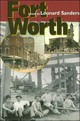 Fort Worth by Leonard Sanders, Paperback | Barnes & Noble®