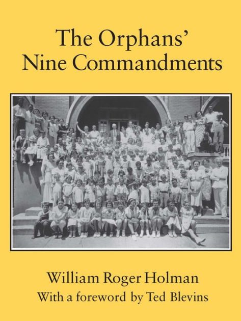 The Orphans' Nine Commandments by William Roger Holman, Paperback ...