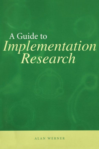 A Guide to Implementation Research by Alan Werner, Paperback | Barnes ...