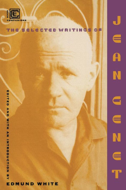 Selected Writings Of Jean Genet by Jean Genet, Paperback | Barnes & Noble®
