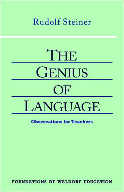 The Genius of Language: Observations for Teachers (Cw 299) by Rudolf ...
