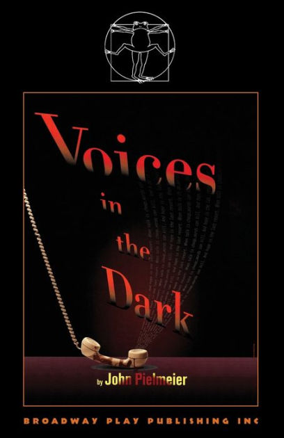 Voices In The Dark by John Pielmeier, Paperback | Barnes & Noble®