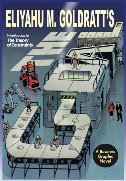 The Goal: A Business Graphic Novel by Eliyahu M Goldratt, Paperback ...