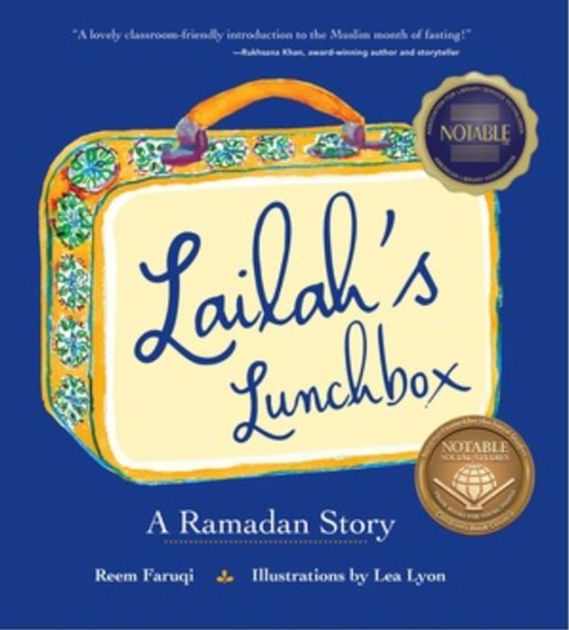 Lailah's Lunchbox: A Ramadan Story by Reem Faruqi, Lea Lyon, Hardcover ...