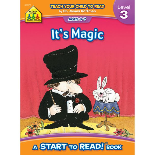 School Zone It's Magic - A Level 3 Start to Read! Book by School Zone ...