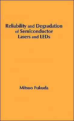 Reliability And Degradation Of Semiconductor Lasers And Leds by Mitsuo ...