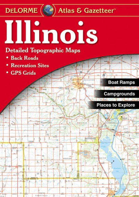 Illinois Atlas and Gazetteer by Delorme Mapping Company, Paperback ...