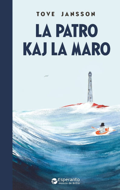 La patro kaj la maro by Tove Jansson, Paperback | Barnes & Noble®