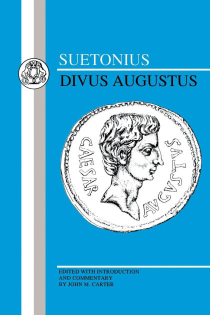 Suetonius: Divus Augustus / Edition 1 by Suetonius | 9780906515556 ...