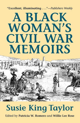 Black Woman's Civil War Memoirs: Reminiscences of My Life in Camp with ...