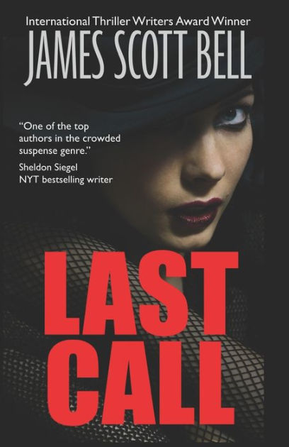 Last Call by James Scott Bell, Paperback | Barnes & Noble®