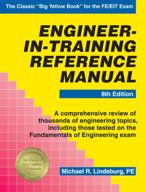 Engineer-In-Training Reference Manual / Edition 8 by Michael R ...