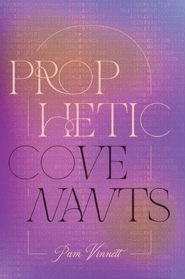 Prophetic Covenants by Pam Vinnett, Paperback | Barnes & Noble®