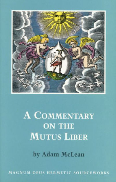 Commentary on the Mutus Liber by Adam McLean, Paperback | Barnes & Noble®
