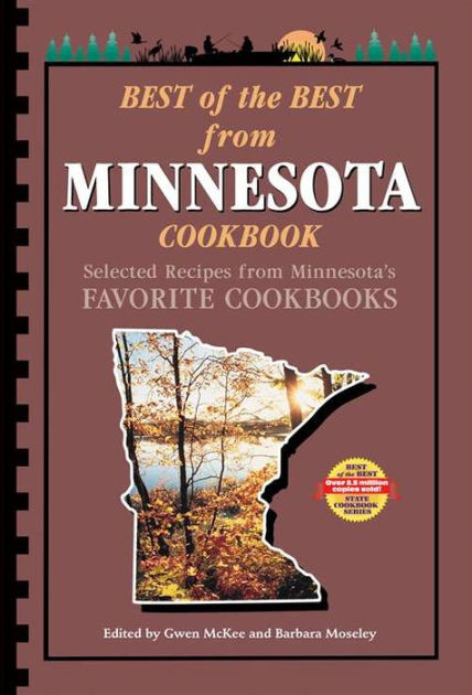 Best of the Best from Minnesota Cookbook: Selected Recipes from ...