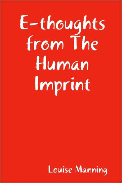 E-Thoughts from the Human Imprint by Louise Manning, Paperback | Barnes ...