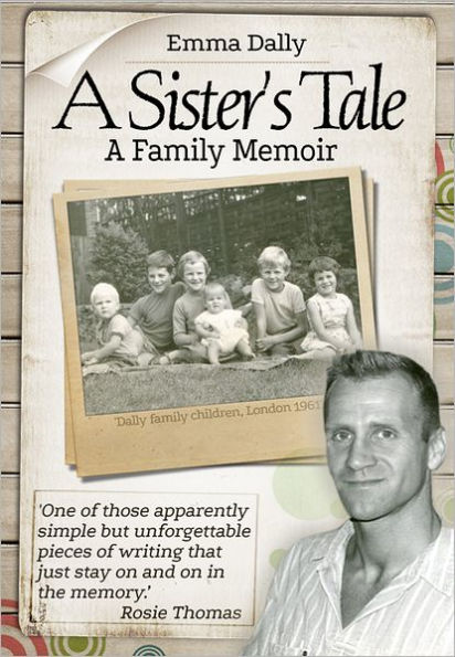 A Sister's Tale: A Family Memoir by Emma Dally | eBook | Barnes & Noble®