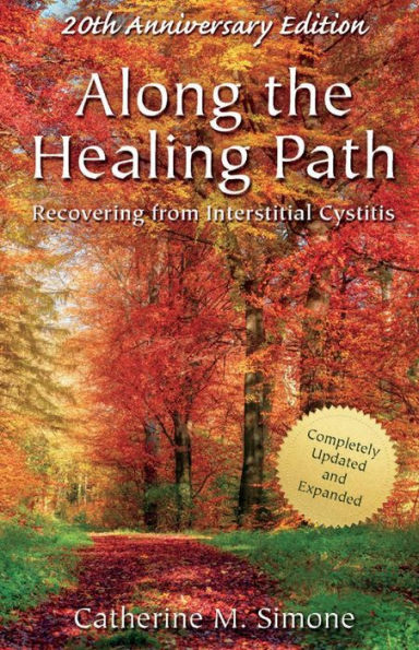 Along the Healing Path: Recovering from Interstitial Cystitis by ...