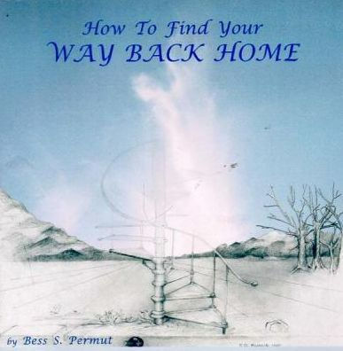 How to Find Your Way Back Home by Bess S. Permut, Paperback | Barnes ...