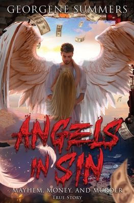 Angels In Sin, Mayhem, Money, and Murder by Georgene Summers, Paperback ...