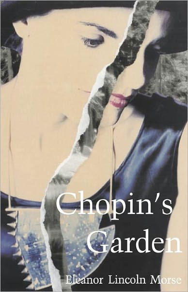 Chopin's Garden by Eleanor Lincoln Morse, Paperback | Barnes & Noble®
