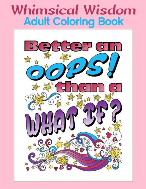 Whimsical Wisdom: Adult Coloring Book by Mandy Moat, Marg Ruttan ...