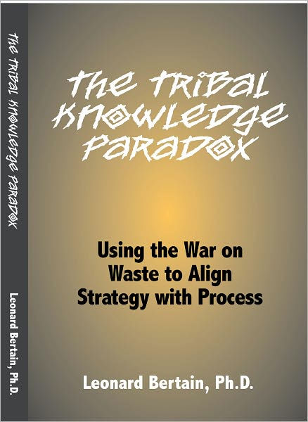 The Tribal Knowledge Paradox by Leonard Bertain | eBook | Barnes & Noble®
