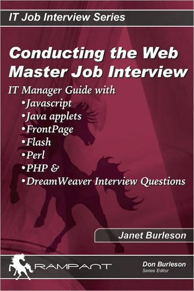 Conducting the Webmaster Job Interview: IT Manager Guide with ...