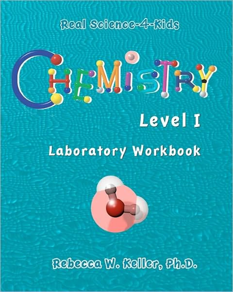 Level I Chemistry Laboratory Workbook by Rebecca W Keller Ph D ...