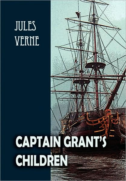 Captain Grant's Children by Jules Verne, Paperback | Barnes & Noble®