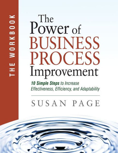 The Power of Business Process Improvement: The Workbook by Susan Page ...