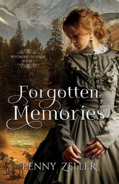 Forgotten Memories by Penny Zeller, Paperback | Barnes & Noble®