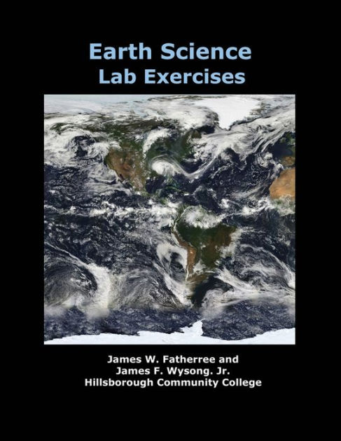 Earth Science Lab Exercises by James W Fatherree, James F Wysong ...