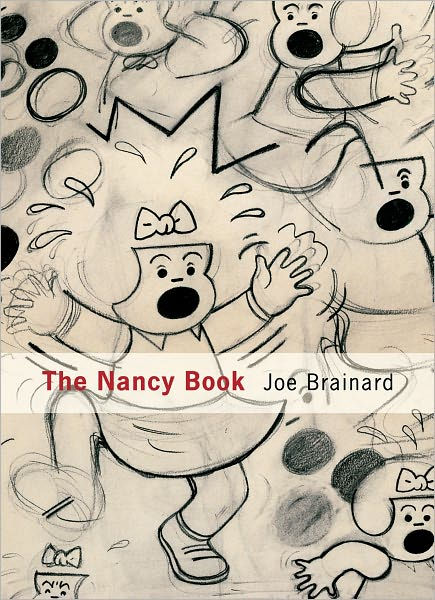 Joe Brainard: The Nancy Book by Joe Brainard, Hardcover | Barnes & Noble®