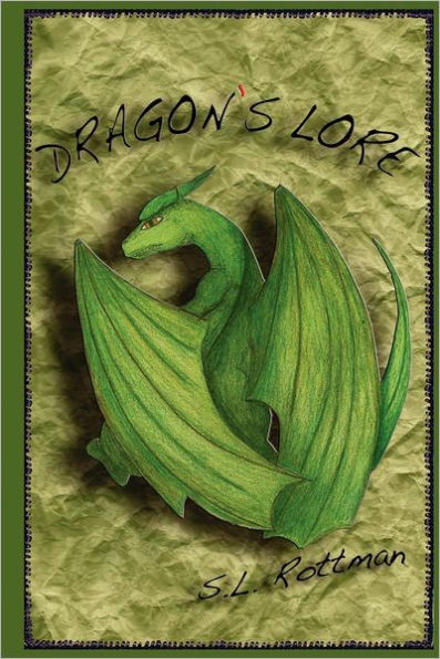 Dragon's Lore by S.L. Rottman, Paperback | Barnes & Noble®