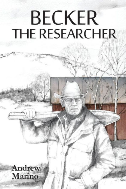 Becker the Researcher by Andrew Marino, Paperback | Barnes & Noble®