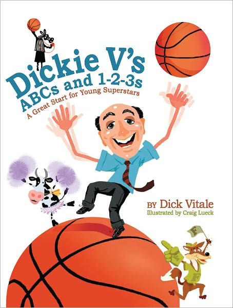 Dickie V's ABCs and 1-2-3s: A Great Start for Young Superstars by Dick ...