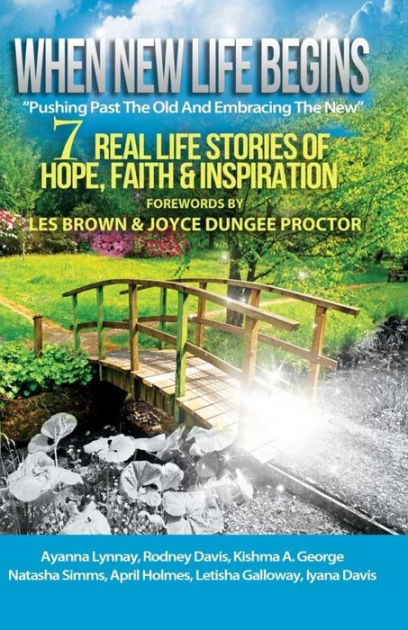 When New Life Begins; Pushing Past the Old to Embrace the New by Ayanna ...