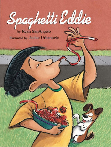 Spaghetti Eddie by Ryan SanAngelo, Jackie Urbanovic | eBook (NOOK Kids) | Barnes & Noble®