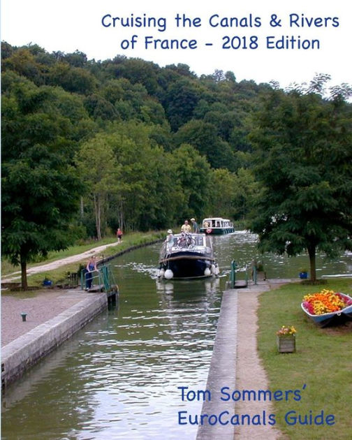 Cruising the Canals & Rivers of France: A guide to all canals and ...