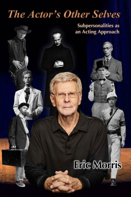 The Actor's Other Selves by Eric Morris | eBook | Barnes & Noble®