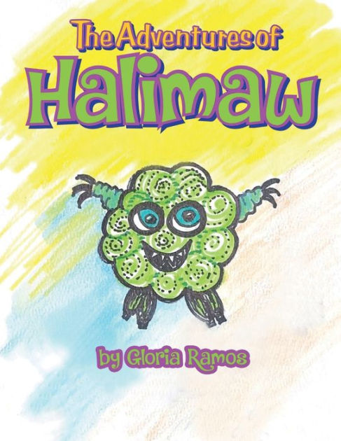 The Adventures of Halimaw by Gloria Ramos, Paperback | Barnes & Noble®