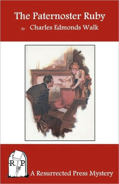 The Paternoster Ruby by Charles Edmonds Walk, Paperback | Barnes & Noble®