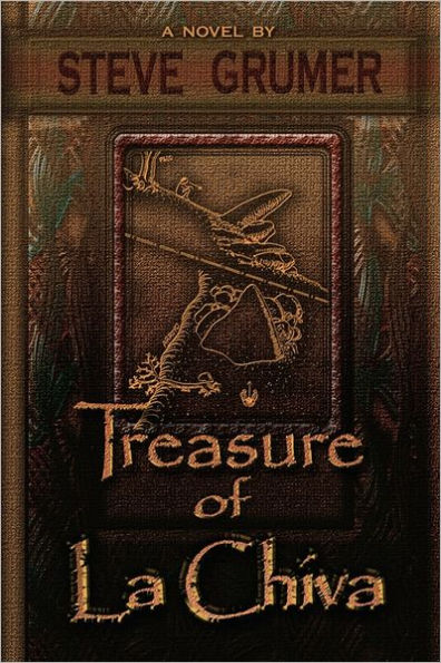 Treasure of La Chiva by Steve Grumer, Paperback | Barnes & Noble®