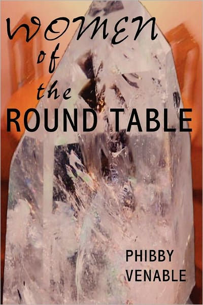 Women of the Round Table by Phibby Venable, Paperback | Barnes & Noble®