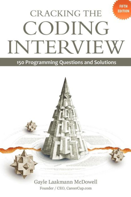 Cracking the Coding Interview, 5th Edition: 150 Programming Questions ...